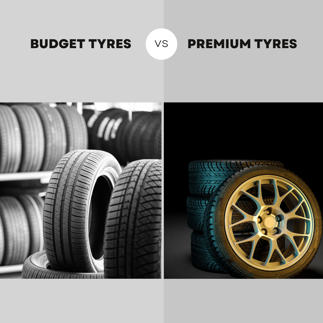 Budget vs Premium Tyres: Which Should You Choose?